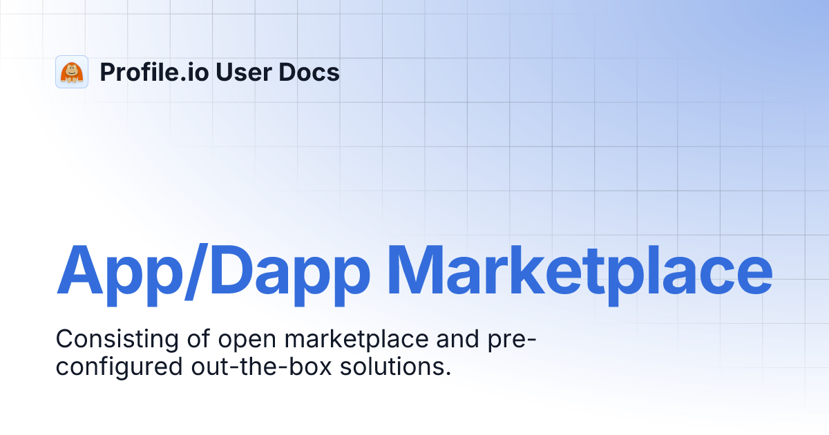 App/Dapp Marketplace | Profile.io User Docs